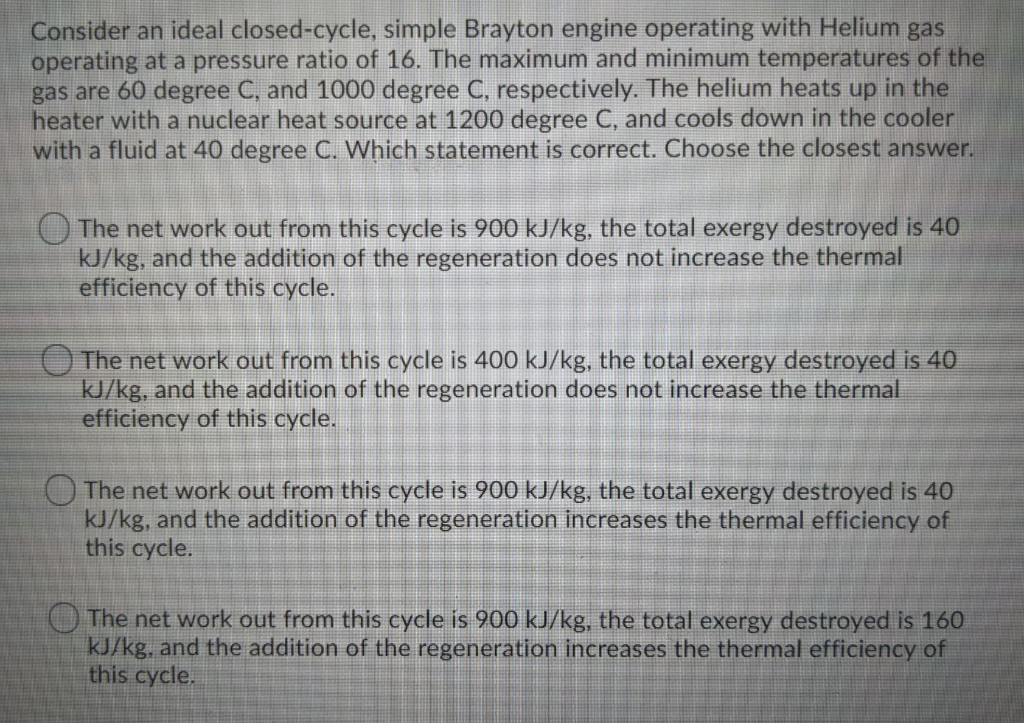 Solved Consider an ideal closed-cycle, simple Brayton engine | Chegg.com