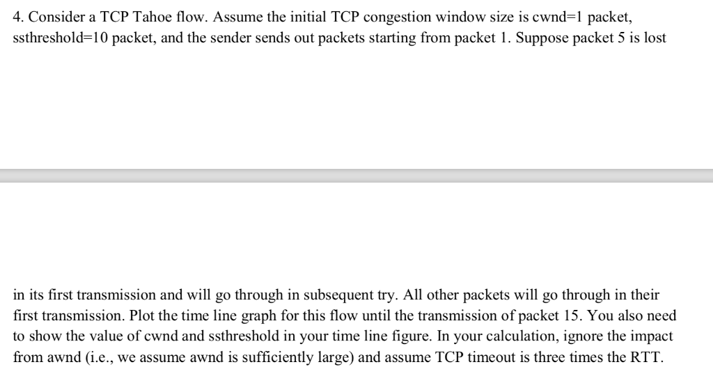 4 Consider Tcp Tahoe Flow Assume Initial Tcp Congestion Window Size ... 4 Consider Tcp Tahoe Flow Assume Initial Tcp Congestion Window Size ...