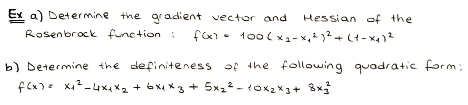 Solved Ex a) Determine the gradient vector and Hessian of | Chegg.com