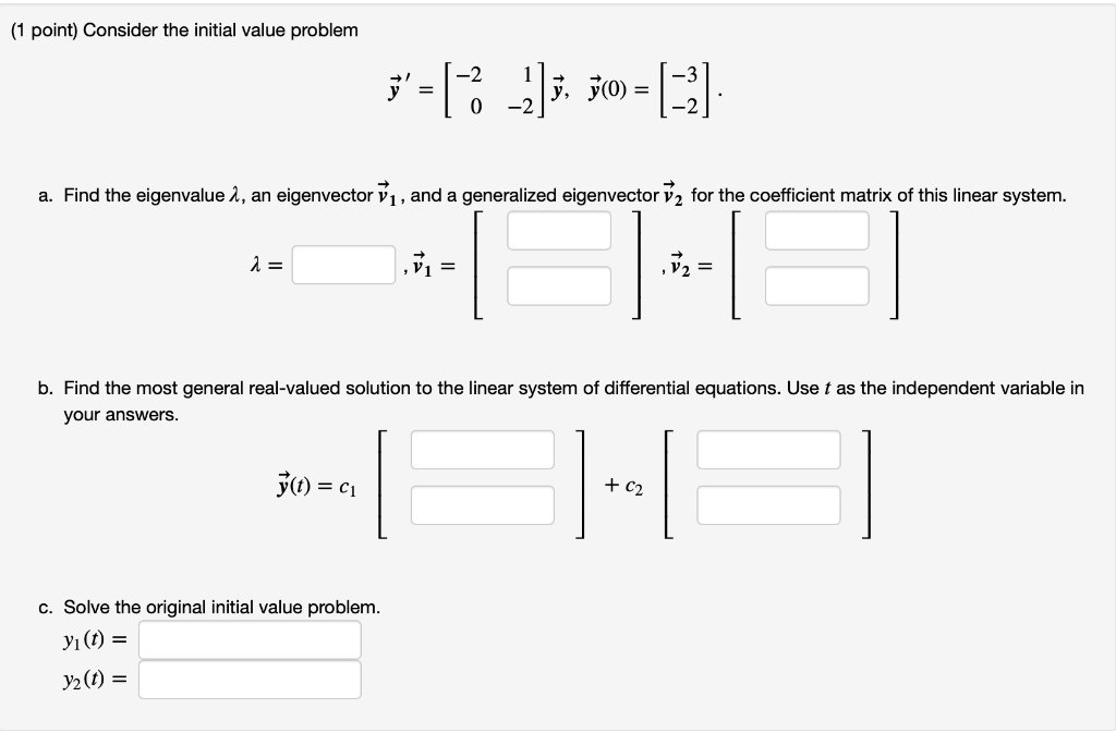 Solved 1 X. (1 point) Find the most general real-valued | Chegg.com