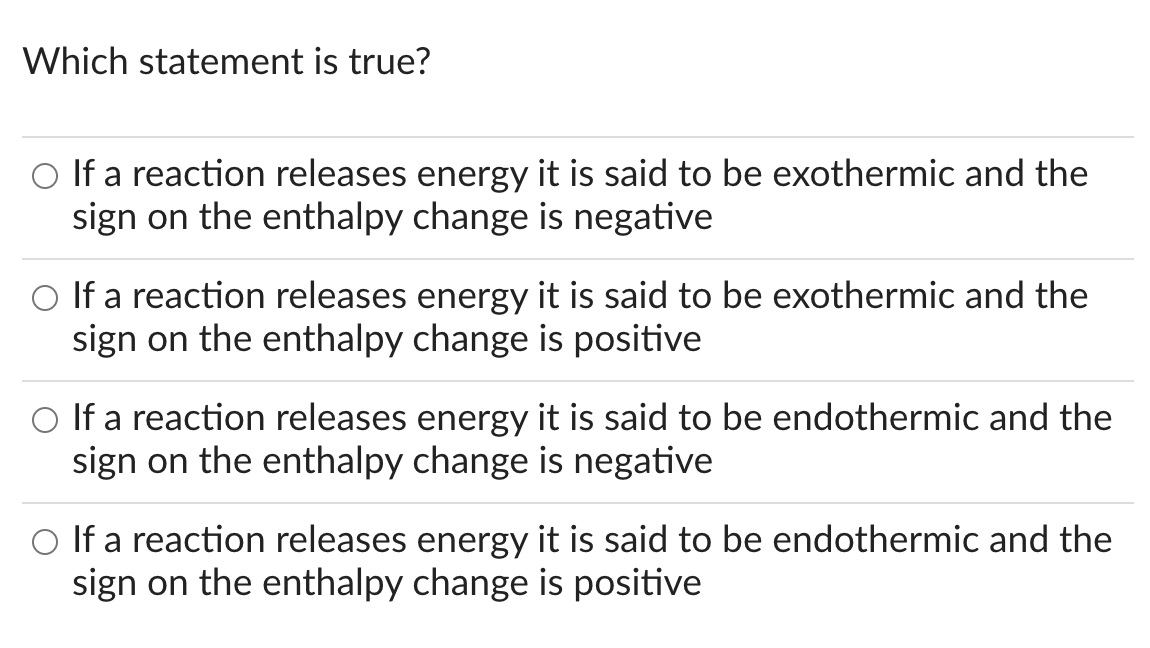 Solved Which statement is true? If a reaction releases | Chegg.com