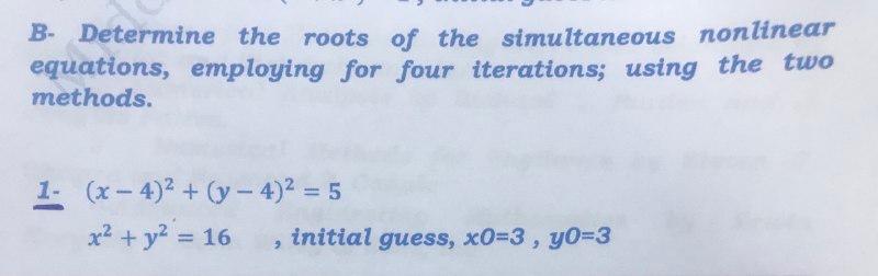 Solved B- Determine the roots of the simultaneous nonlinear | Chegg.com