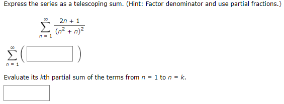 Solved Express the series as a telescoping sum. (Hint: | Chegg.com