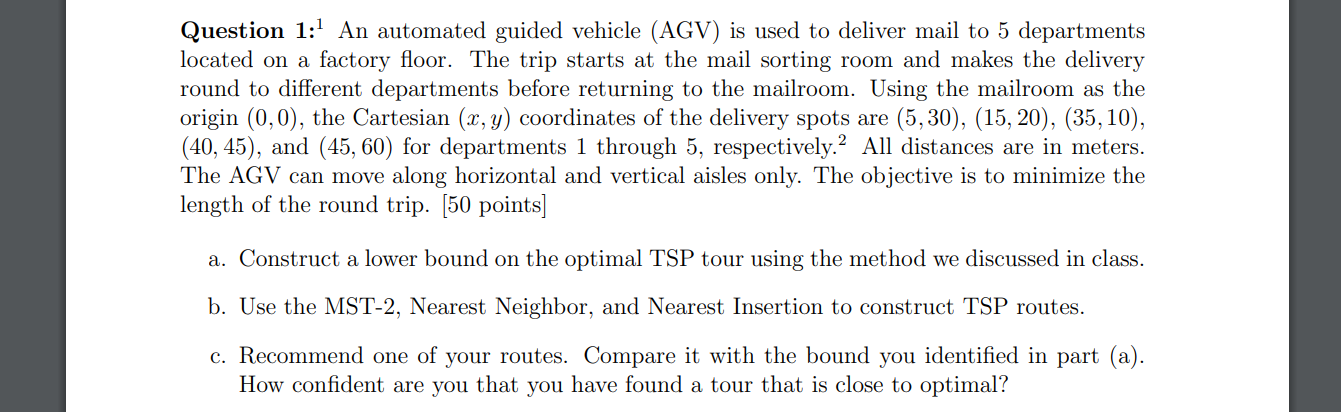 Question 1: An automated guided vehicle (AGV) is used | Chegg.com