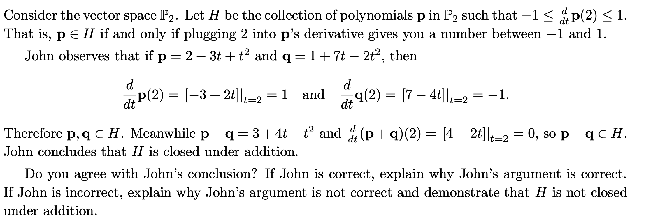 Solved Consider the vector space P2. Let H be the collection | Chegg.com