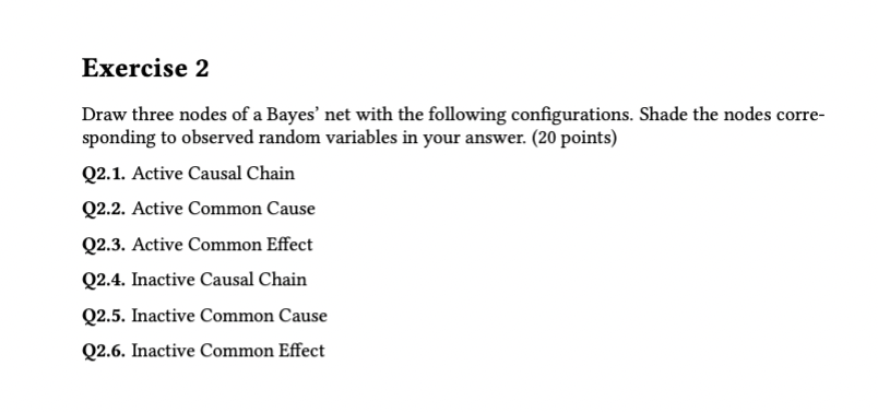 Solved Draw three nodes of a Bayes' net with the following | Chegg.com