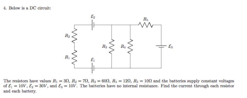 Solved 4. Below is a DC circuit: 82 R2 Rs Ri R1 E1 The | Chegg.com