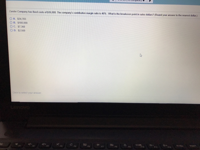 Solved Zander Company has fixed costs of $16,000 The | Chegg.com