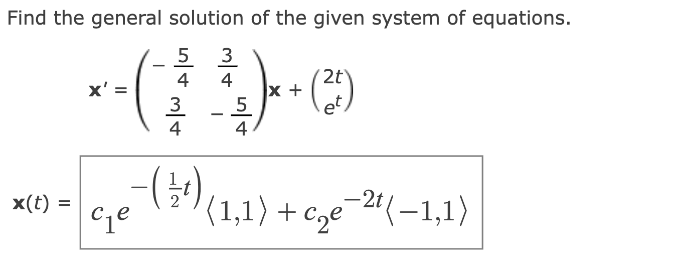 Solved Find the general solution of the given system of | Chegg.com