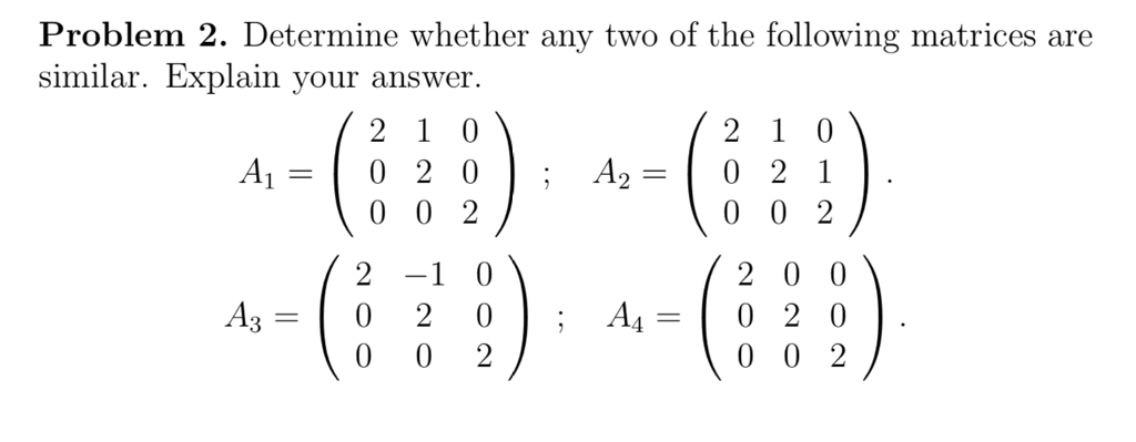 Solved Problem 2. Determine whether any two of the following | Chegg.com
