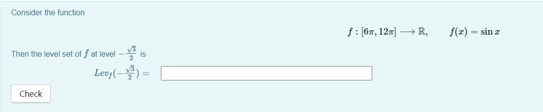 Solved Find the level set Levf(c) of the function f:R + R, | Chegg.com
