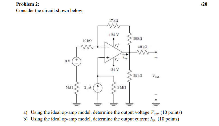 Solved /20 Problem 2: Consider the circuit shown below: 17k2 | Chegg.com Solved /20 Problem 2: Consider the circuit shown below: 17k2 | Chegg.com