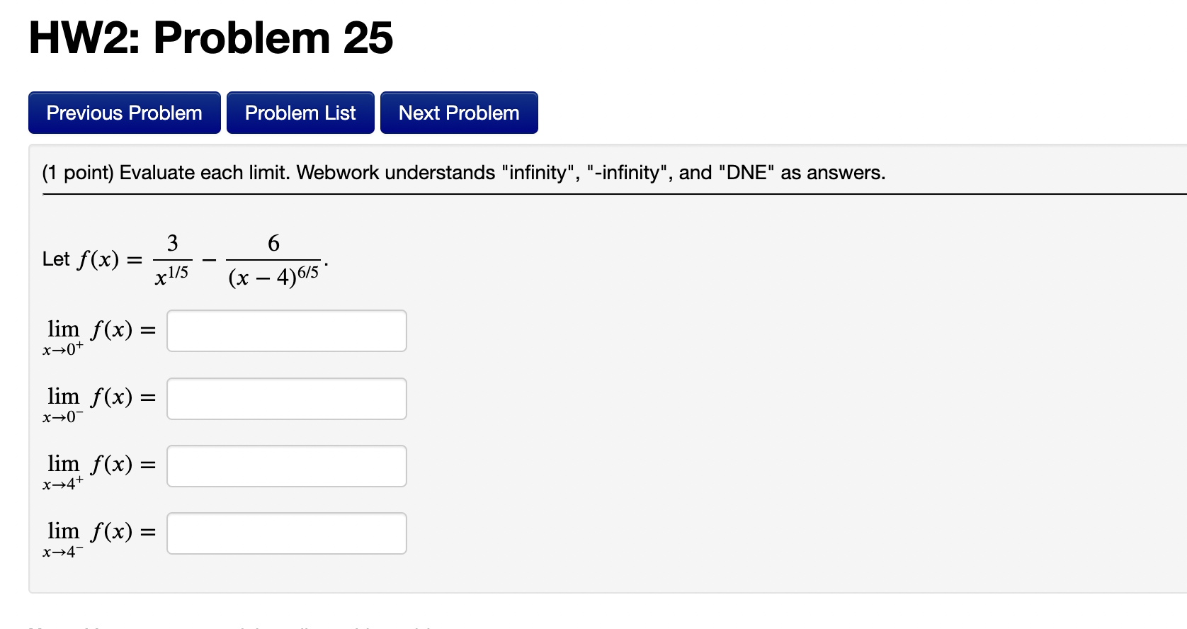 Solved (1 point) Evaluate each limit. Webwork understands | Chegg.com