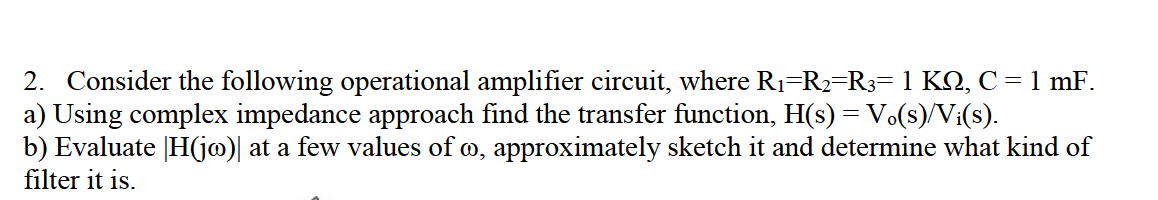 Solved 2. Consider the following operational amplifier | Chegg.com