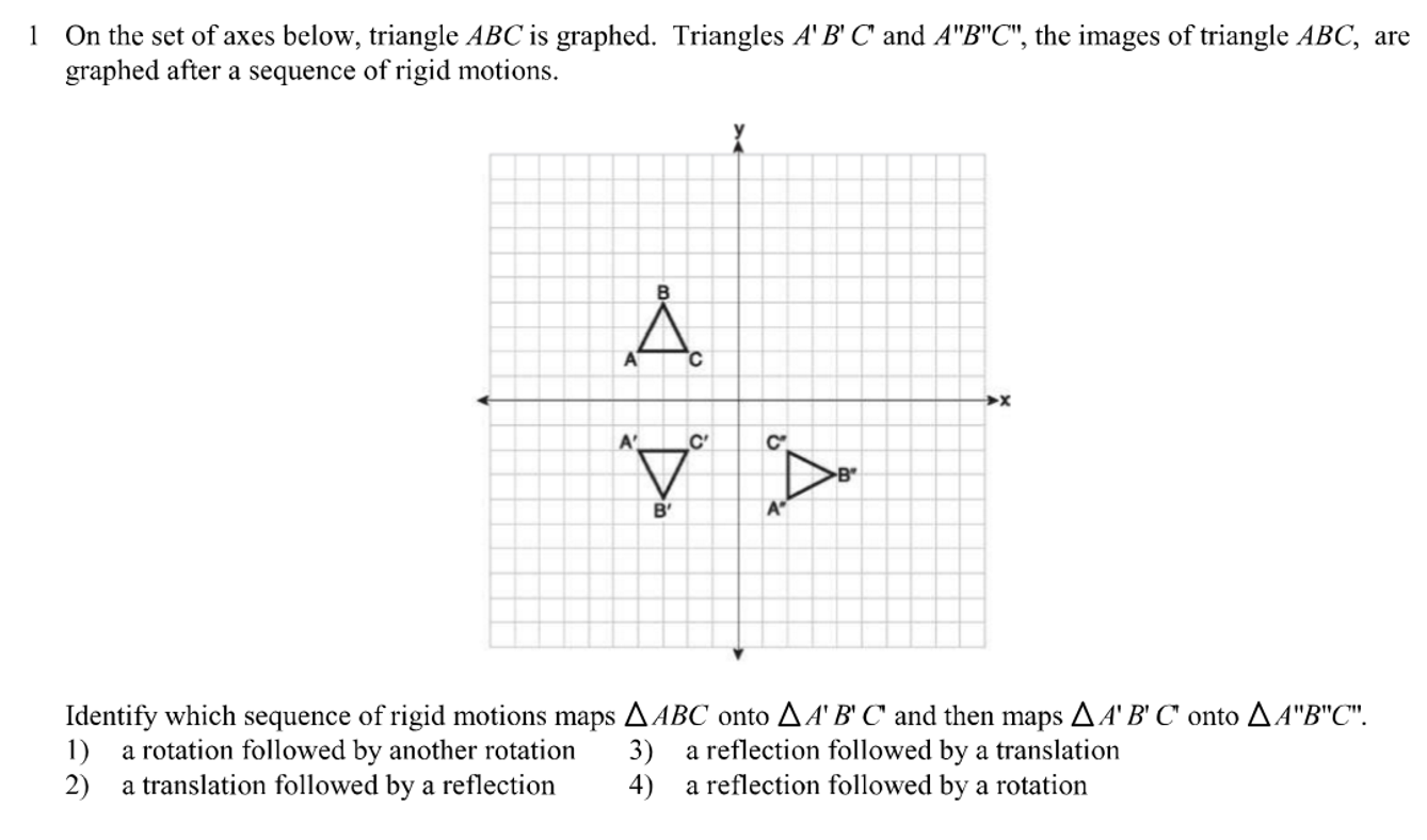 Solved 1 On the set of axes below, triangle ABC is graphed. | Chegg.com