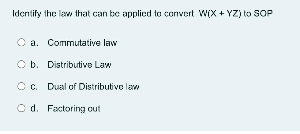 Solved Identify the law that can be applied to convert W(X + | Chegg.com
