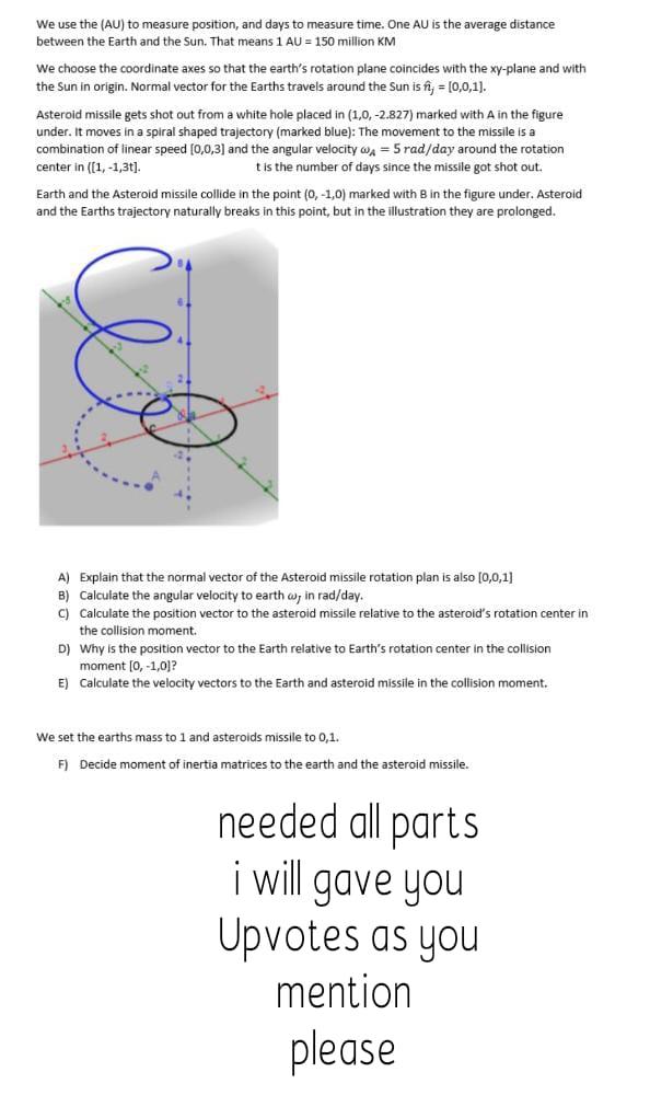 Solved We use the (AU) to measure position, and days to | Chegg.com