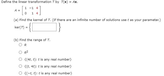 Solved Define the linear transformation T by T(x) = Ax. 3 2 | Chegg.com