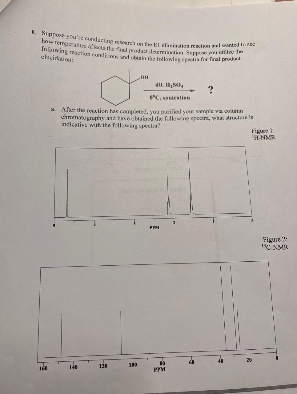 Solved 8. Suppose you're conducting research on the E1 | Chegg.com