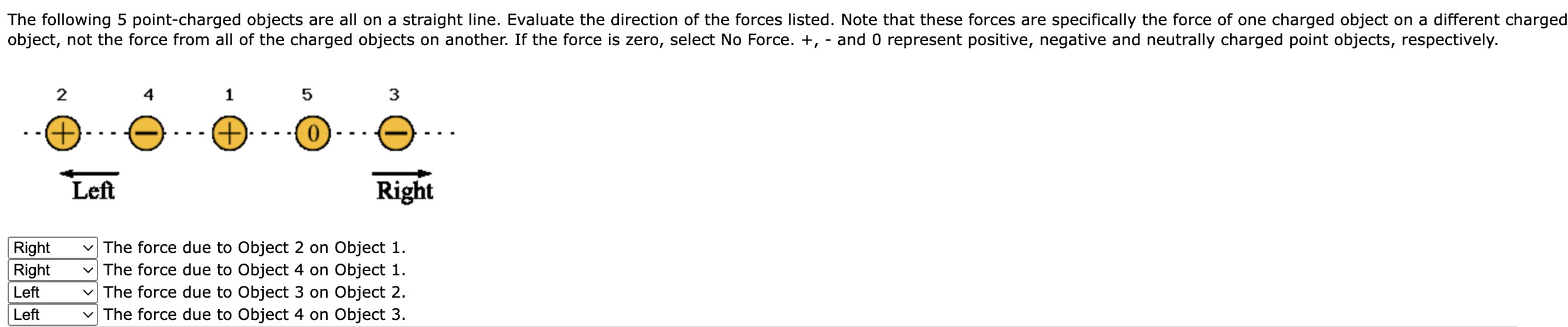 Solved \table[[Right, ,The force due to Object 2 ﻿on Object | Chegg.com