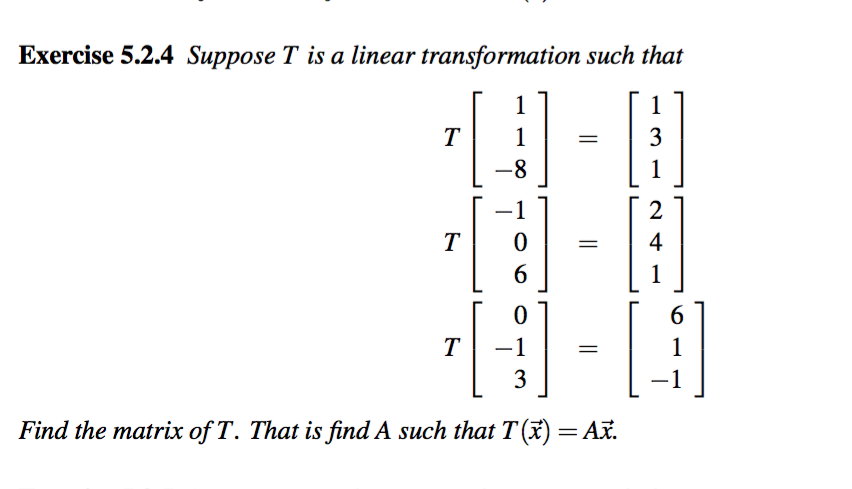 Solved Exercise 5.2.4 Suppose T is a linear transformation | Chegg.com