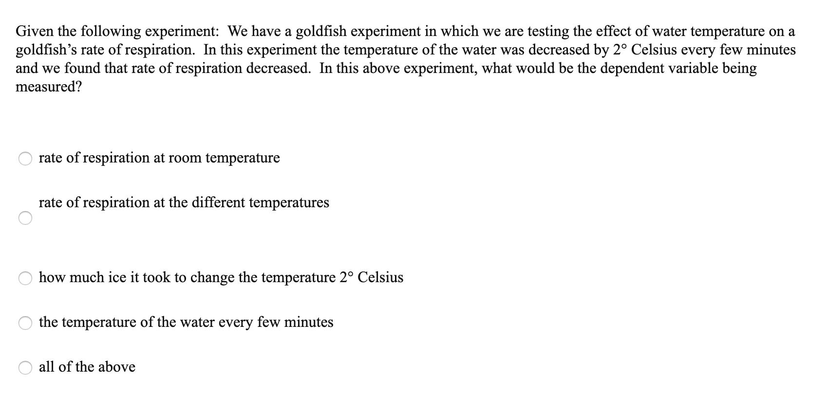 Solved Given the following experiment: We have a goldfish | Chegg.com