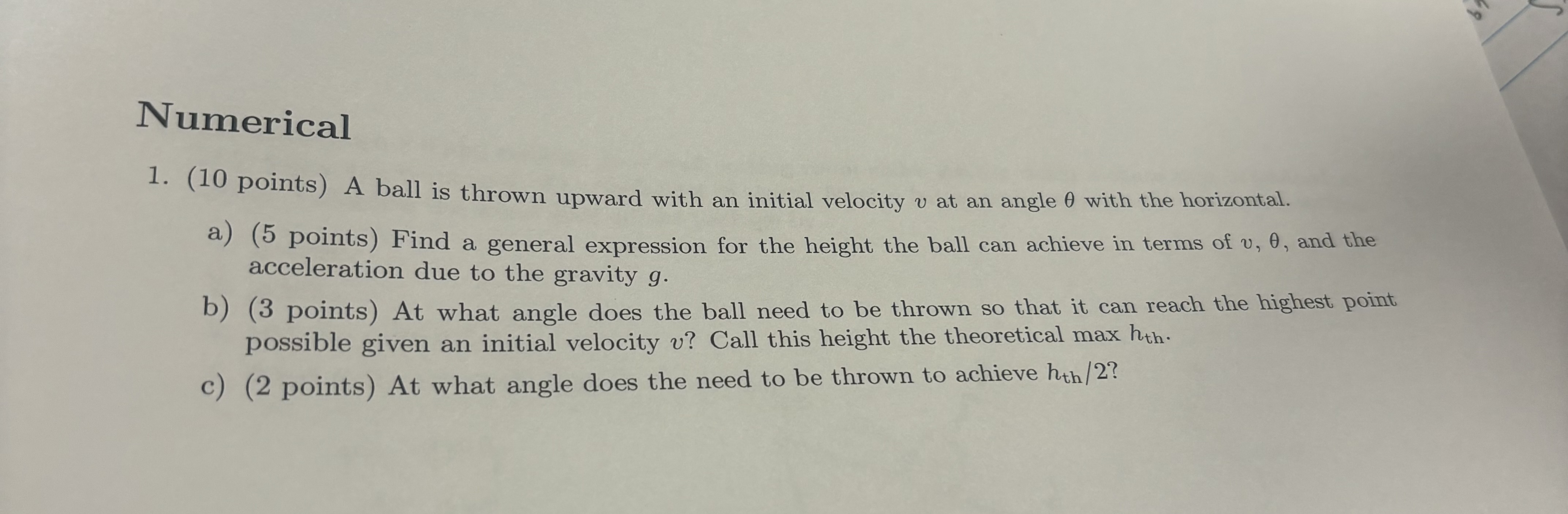 Solved Numerical1. (10 ﻿points) ﻿A ball is thrown upward | Chegg.com