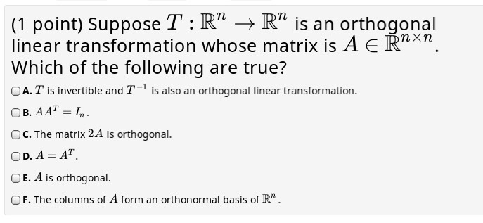 Solved (1 point) Suppose T : Rn → Rn is an orthogonal linear | Chegg.com