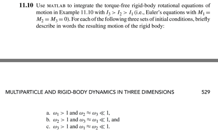 11.10 Use Matlab to integrate the torque-free | Chegg.com