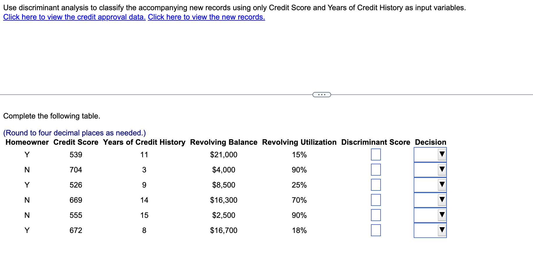 Solved Use discriminant analysis to classify the | Chegg.com