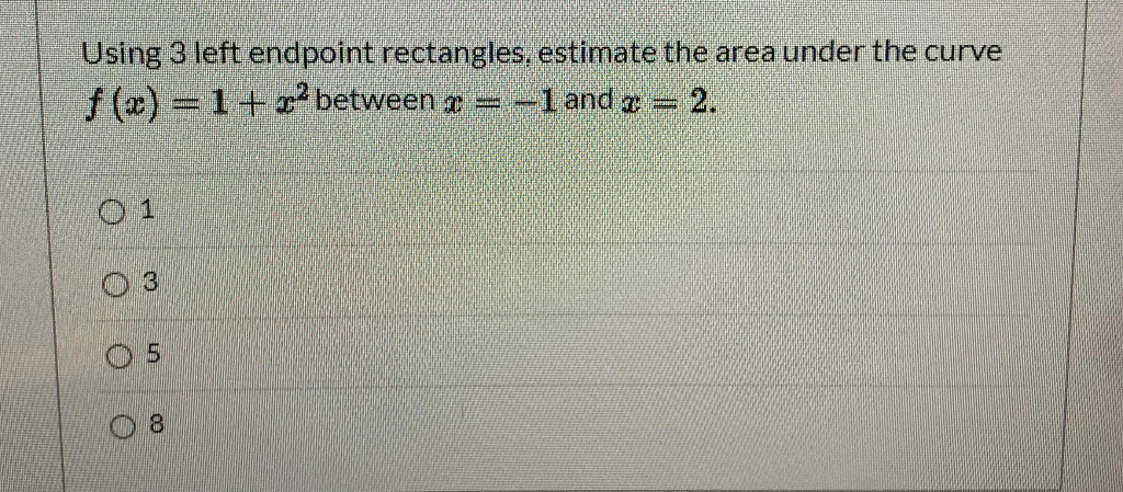 Solved Using 3 left endpoint rectangles, estimate the area | Chegg.com
