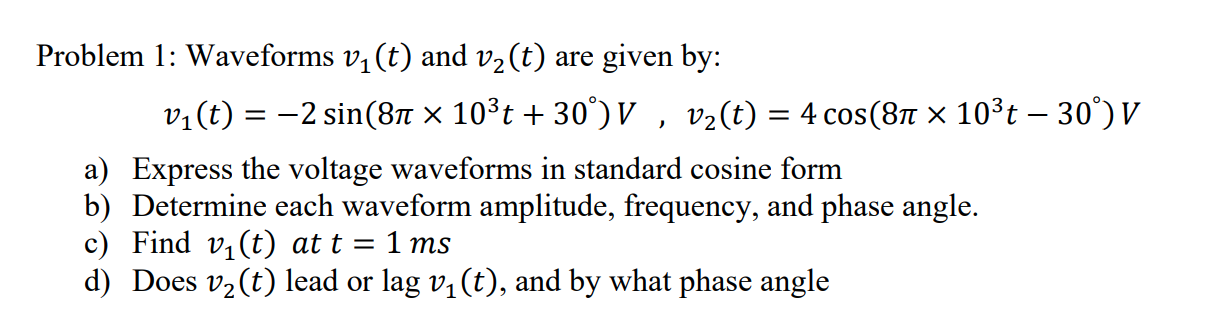 Solved = = Problem 1: Waveforms vi(t) and vz(t) are given | Chegg.com