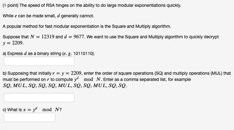 Solved (1 point) The speed of RSA hinges on the ability to | Chegg.com
