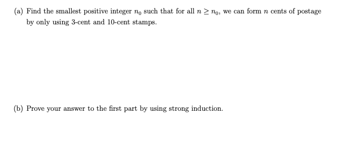 Solved (a) Find the smallest positive integer n0 such that | Chegg.com