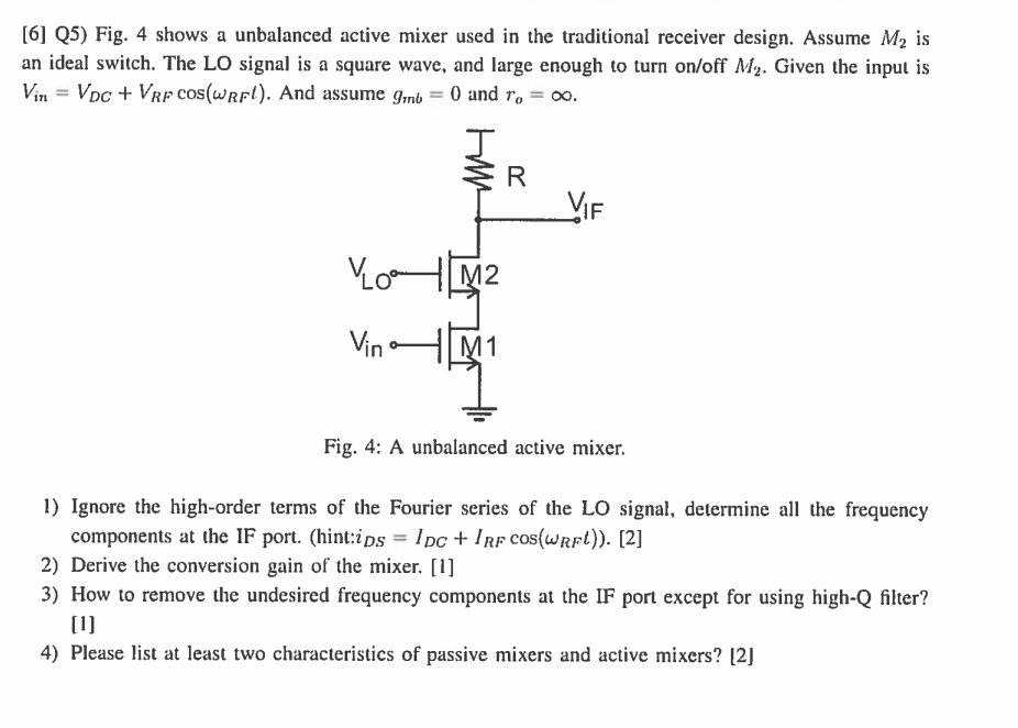 Solved [6] Q5) Fig. 4 shows a unbalanced active mixer used | Chegg.com