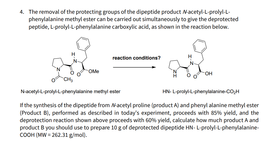 Solved 4. The removal of the protecting groups of the | Chegg.com