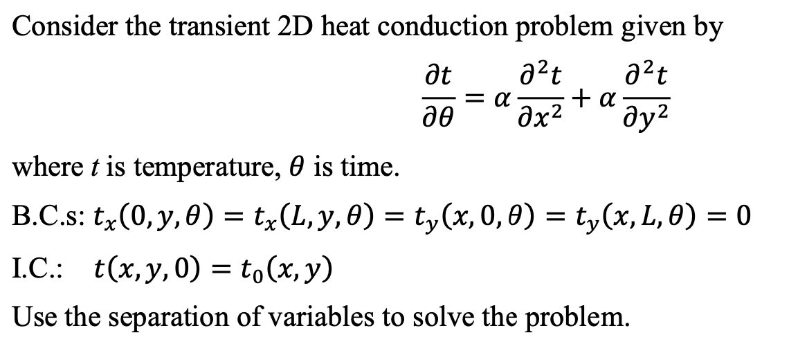 Solved Consider the transient 2D heat conduction problem | Chegg.com