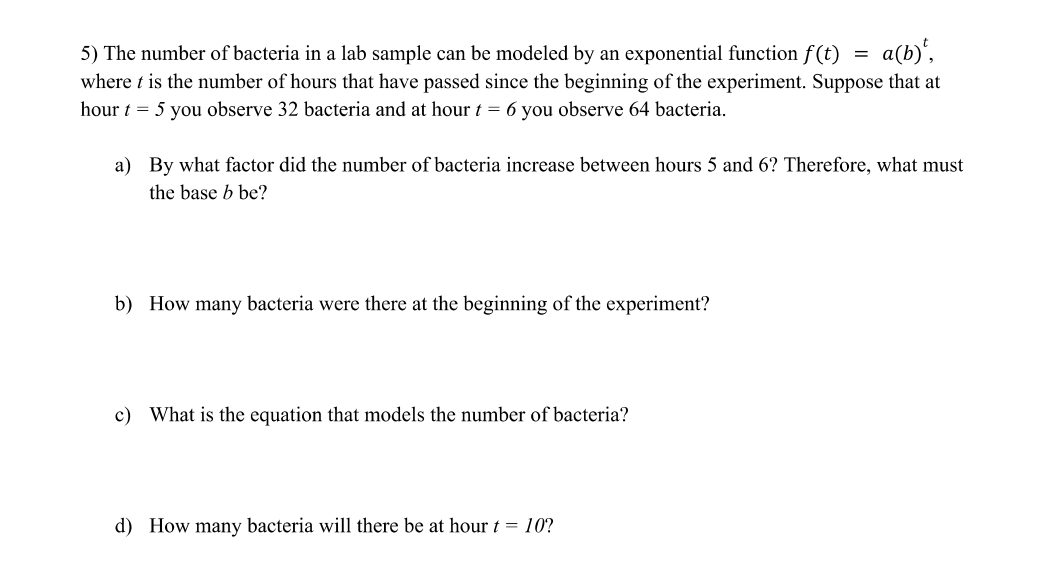 Solved 5) The number of bacteria in a lab sample can be | Chegg.com