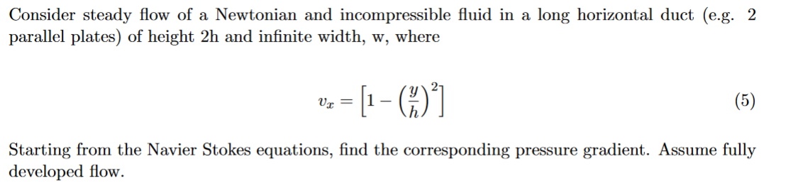 Solved Consider steady flow of a Newtonian and | Chegg.com