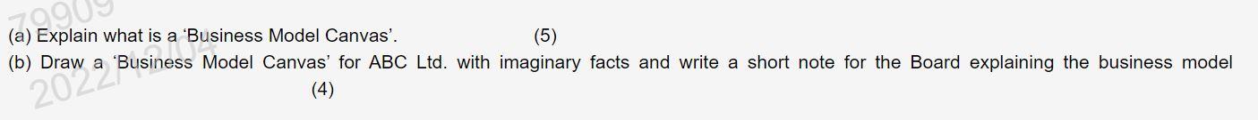 Solved (a) Explain what is a 'Business Model Canvas'. (5) | Chegg.com