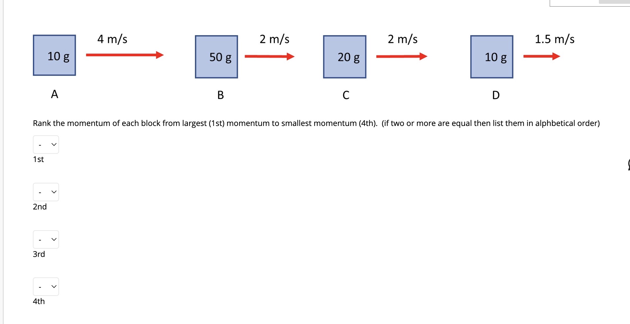 Solved Rank the momentum of each block from largest (1st) | Chegg.com