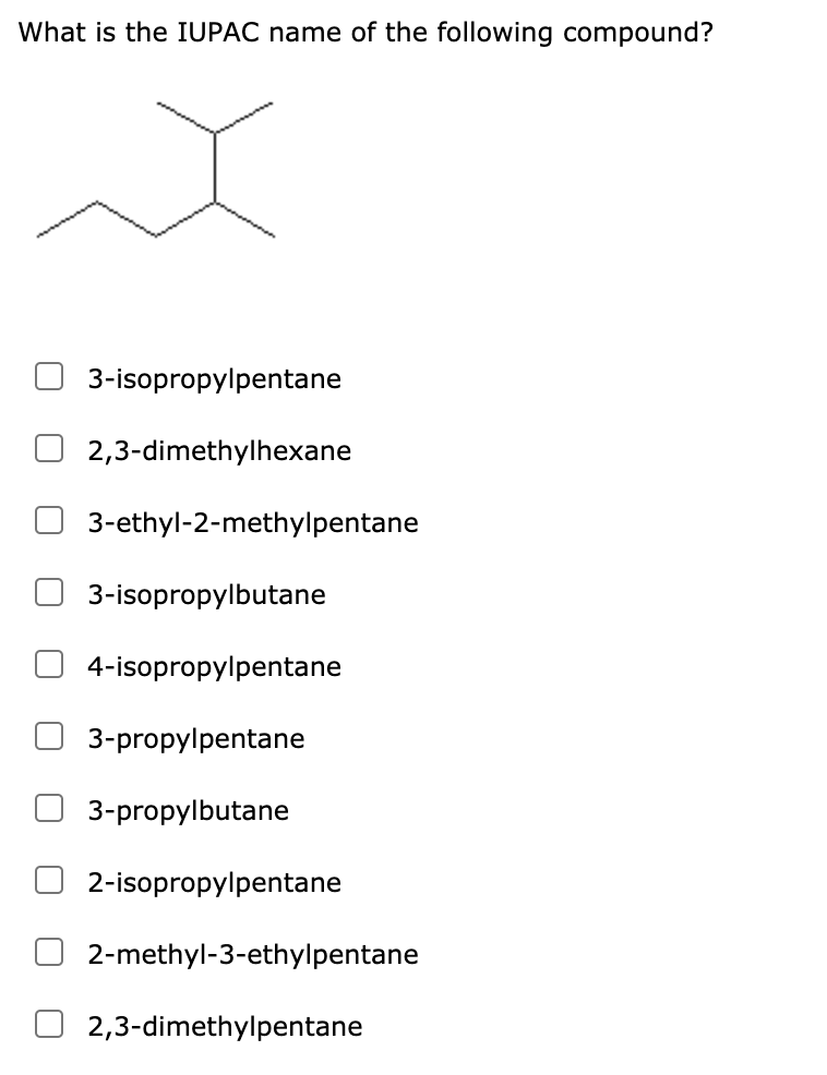 Solved What is the IUPAC name of the following compound? | Chegg.com