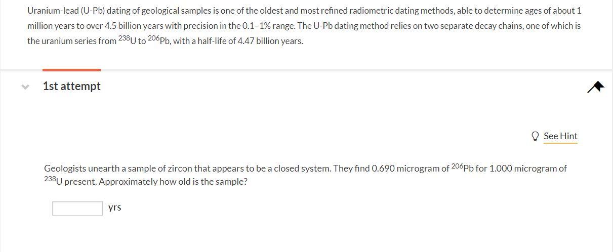 Solved Uranium-lead (U-Pb) dating of geological samples is | Chegg.com