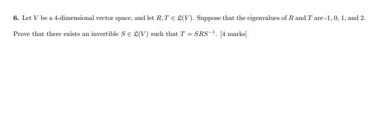 Solved 6. Let V be a 4-dimensional vector space, and let | Chegg.com