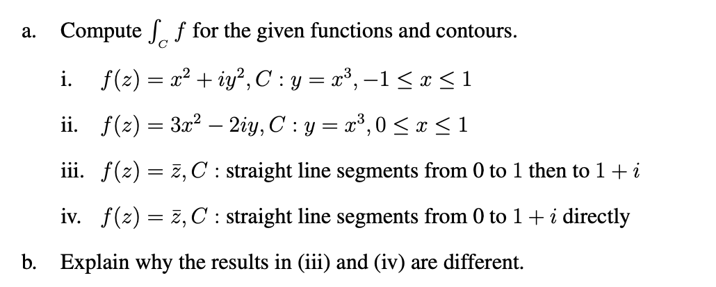 Solved a. Compute ∫Cf for the given functions and contours. | Chegg.com
