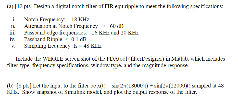 Solved (a) [12 pts] Design a digital notch filter of FIR | Chegg.com