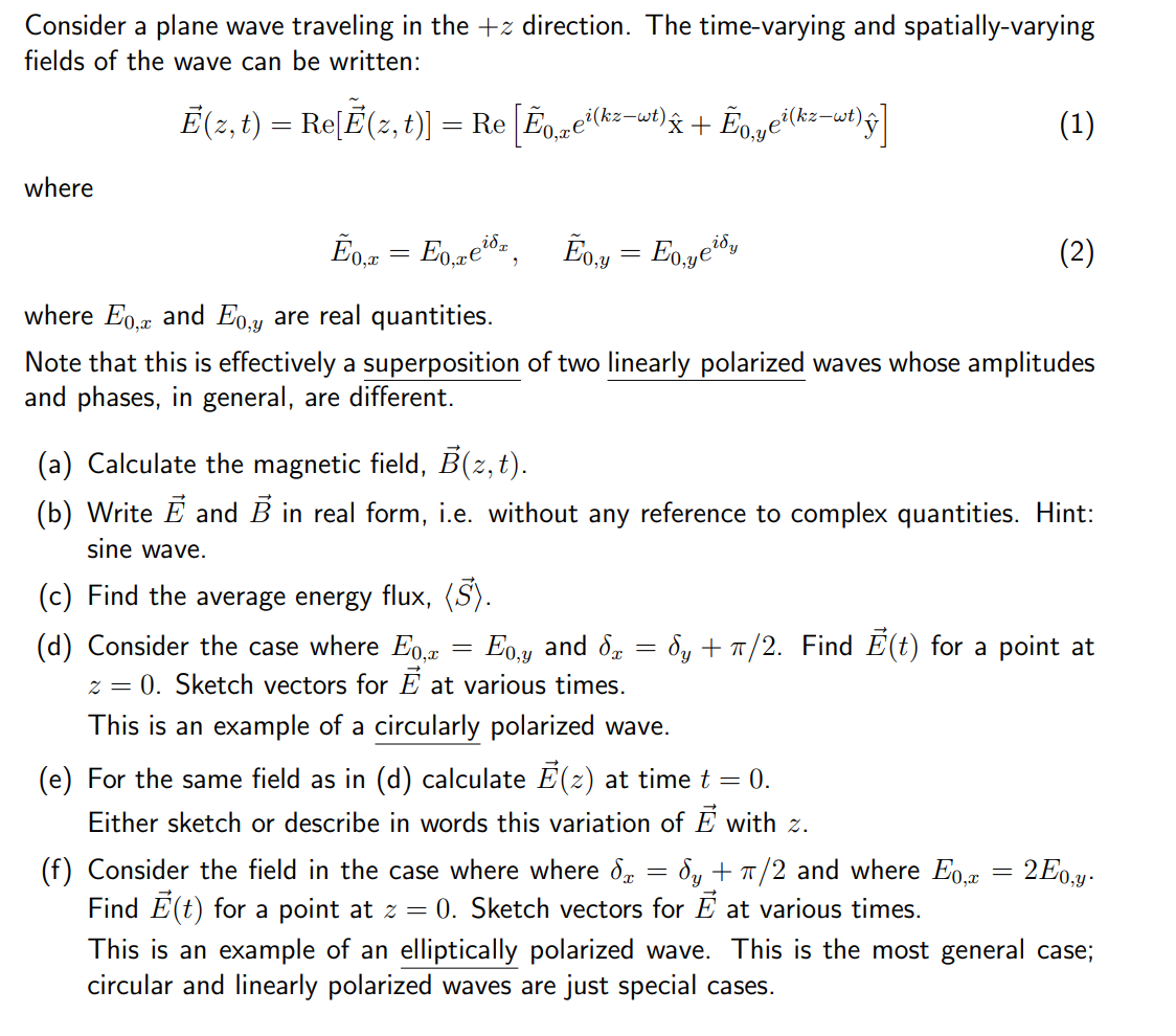 Solved Consider a plane wave traveling in the +z direction. | Chegg.com