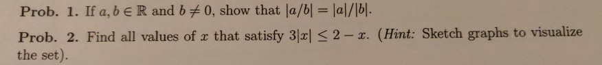 Solved Prob. 1. If a, b E R and b 0, show that a/b] = | Chegg.com