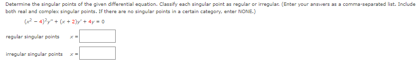 Solved Determine the singular points of the given | Chegg.com