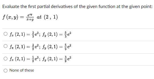 Solved Evaluate the first partial derivatives of the given | Chegg.com